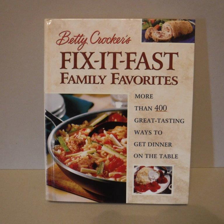 Betty Crocker's Fix-it-Fast Family Favorites