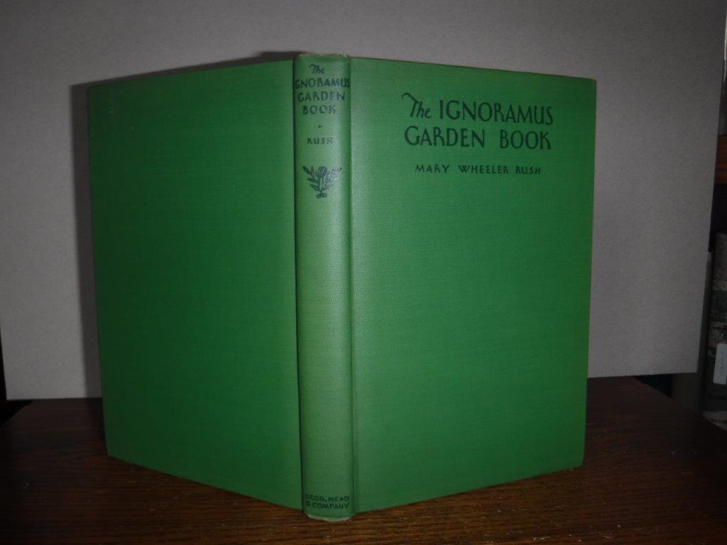 The Ignoramus Garden Book: A Practical Guide for Beginners