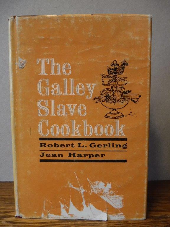 The Galley Slave Cookbook - For Use on Small Boats