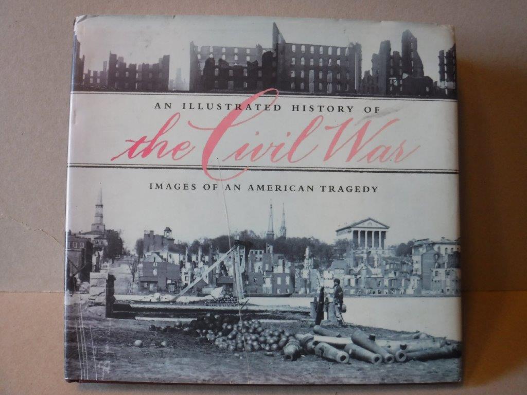An Illustrated History of the Civil War