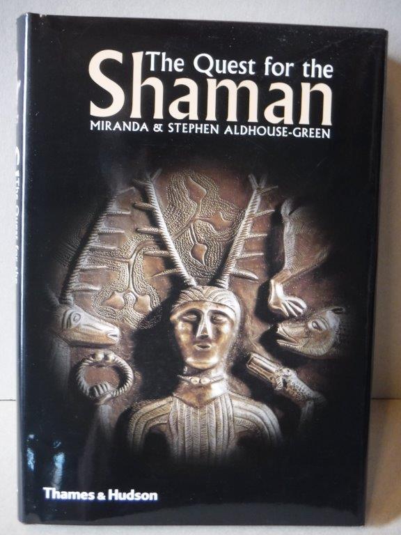 The Quest for the Shaman: Shape-Shifters, Sorcerers and Spirit Healers ...