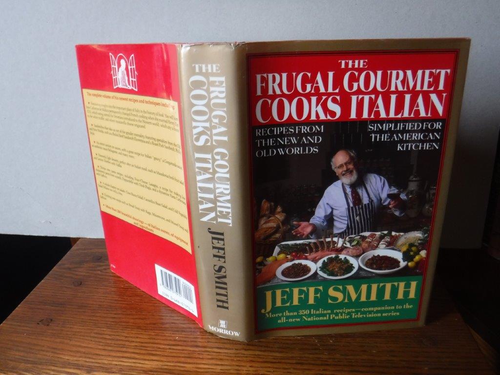The Frugal Gourmet Cooks Italian: Recipes from the New and Old Worlds ...