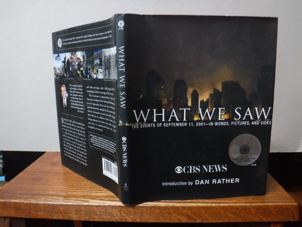 What We Saw: The Events of September 11, 2001, in Words, Pictures, and ...