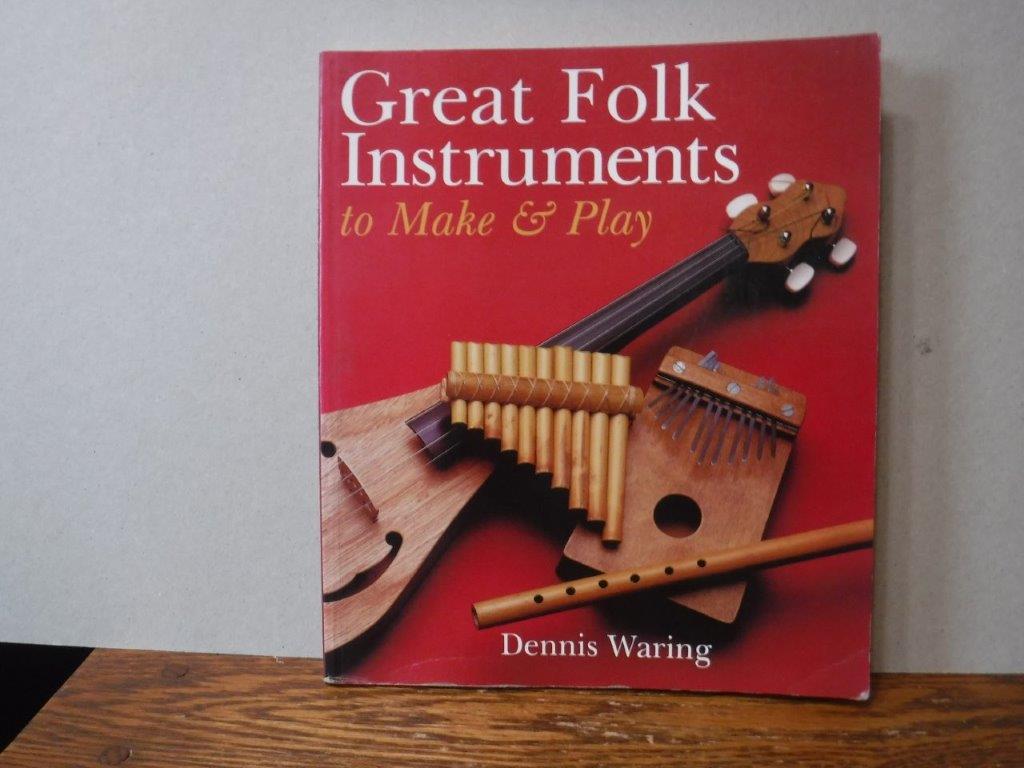 Great Folk Instruments To Make & Play
