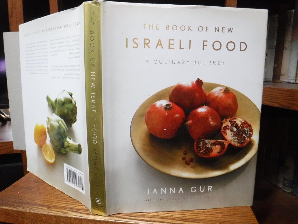 The Book of New Israeli Food: A Culinary Journey: A Cookbook