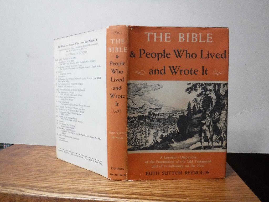 The Bible & people who lived and wrote it;: A layman's discovery of the ...
