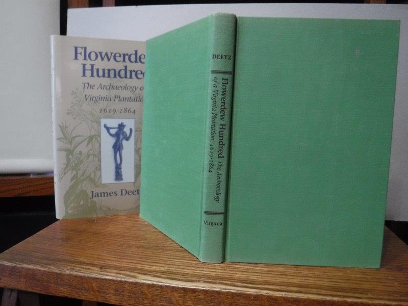 Flowerdew Hundred: The Archaeology of a Virginia Plantation, 1619-1864