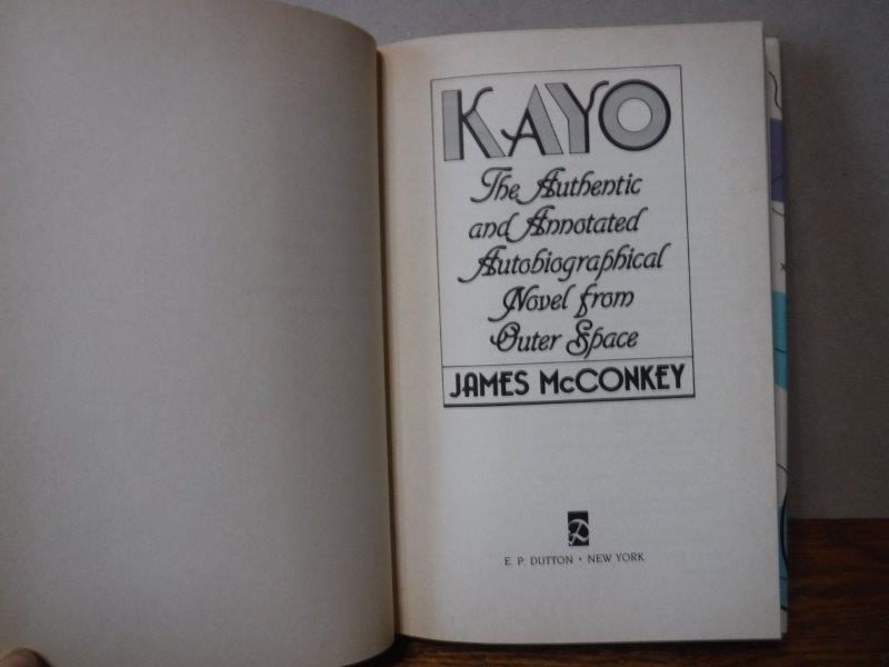 Kayo - The Authentic and Annotated Autobiographical Novel from Outer Space