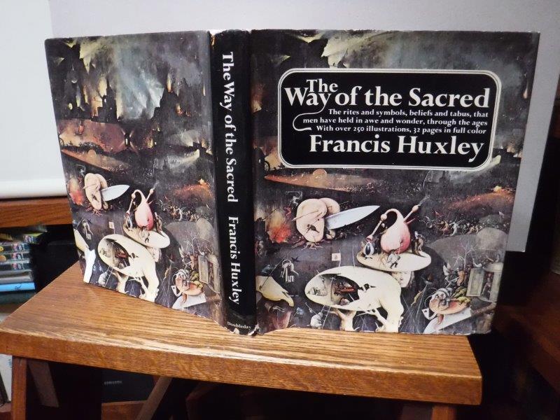 The Way of the Sacred: The Rites and Symbols, Beliefs and Tabus, that ...