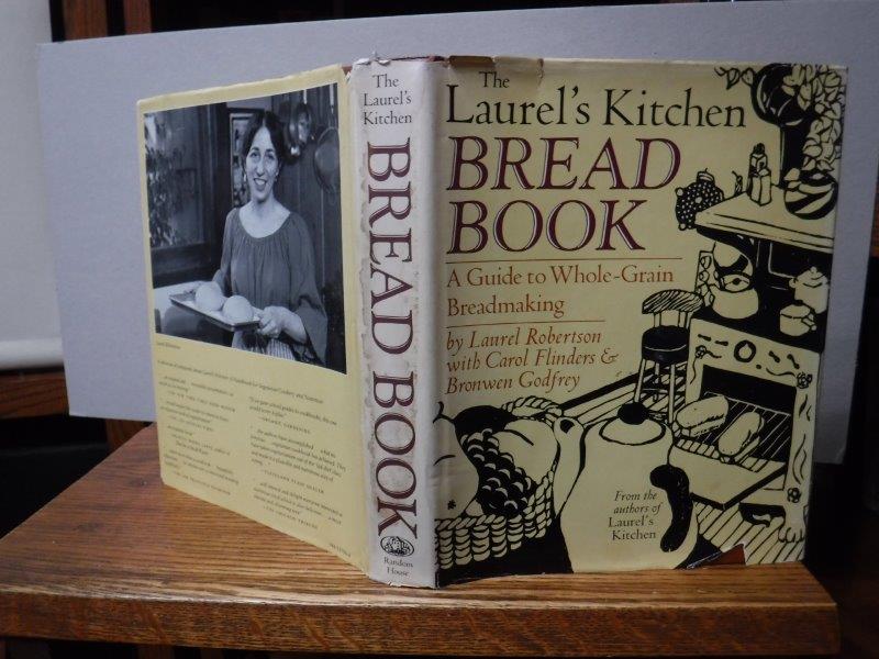 The Laurel's Kitchen Bread Book: A Guide to Whole-Grain Breadmaking