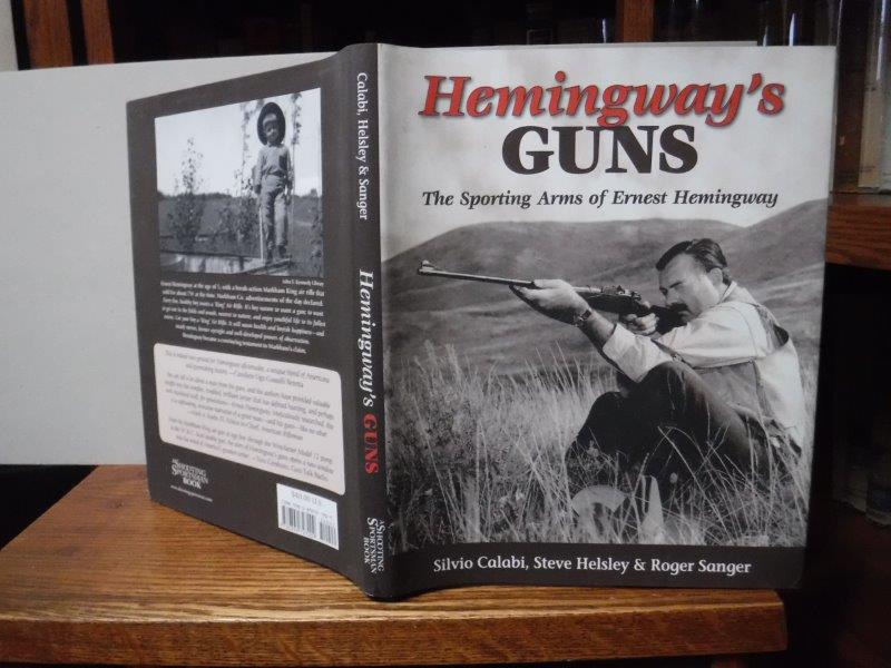 Hemingway's Guns: The Sporting Arms of Ernest Hemingway