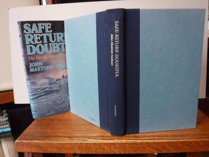 Safe Return Doubtful - The Heroic Age of Polar Exploration