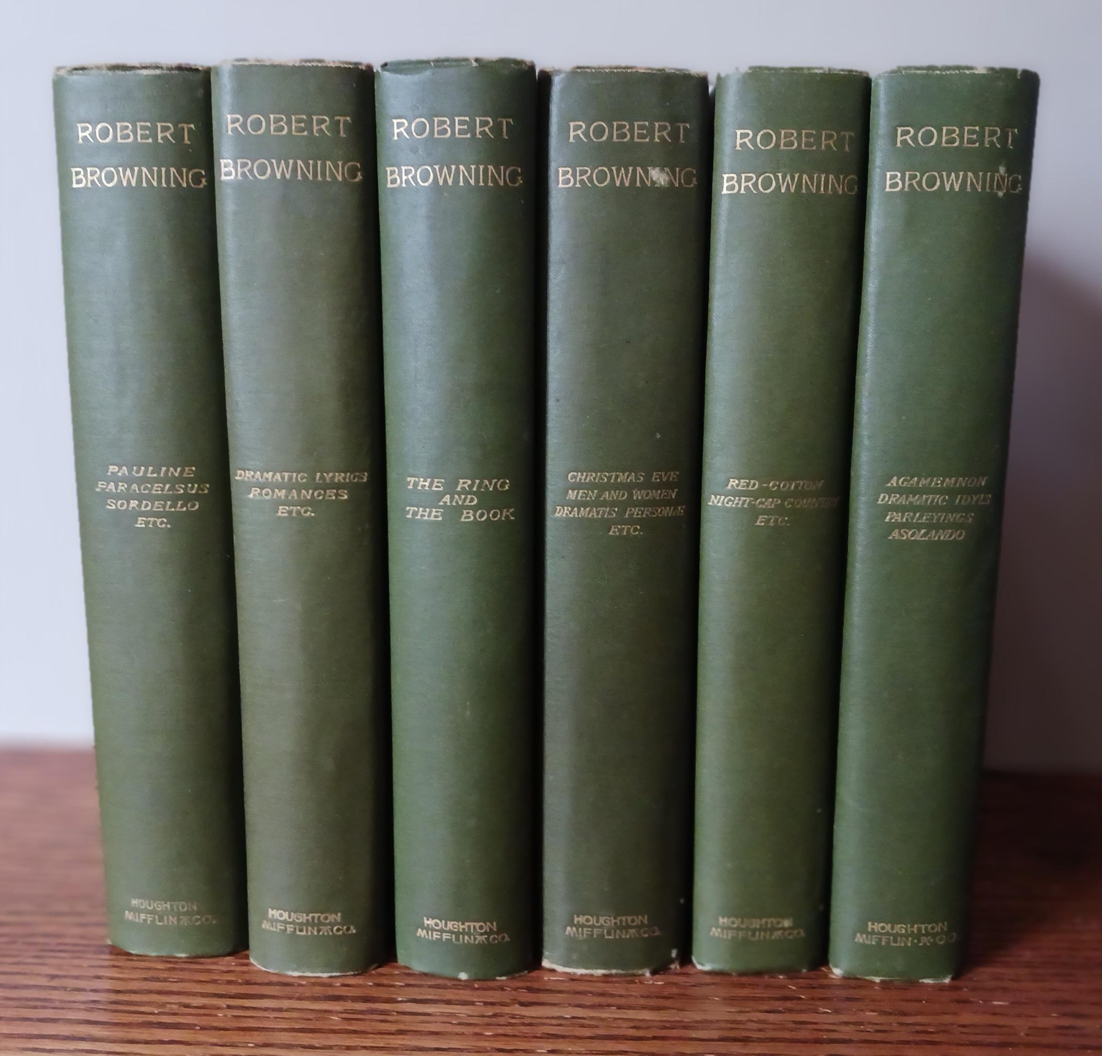 The Poetic and Dramatic Works of Robert Browning, in Six Volumes ...