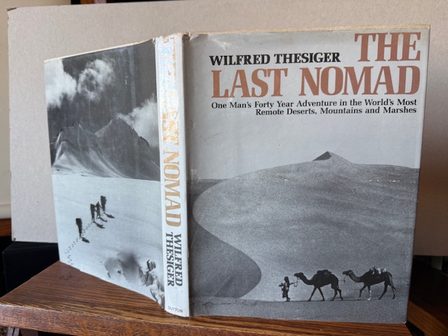 The Last Nomad; One Man's Forty Year Adventure in the World' Most ...