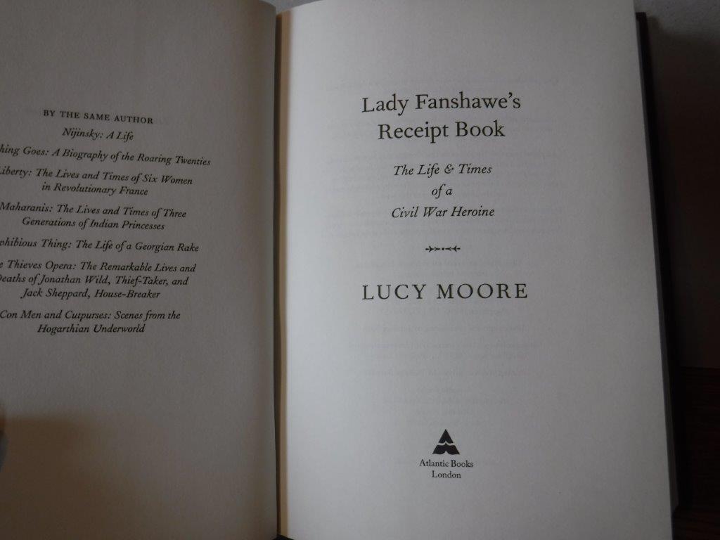 Lady Fanshawe's Receipt Book: The Life And Times Of A Civil War Heroine