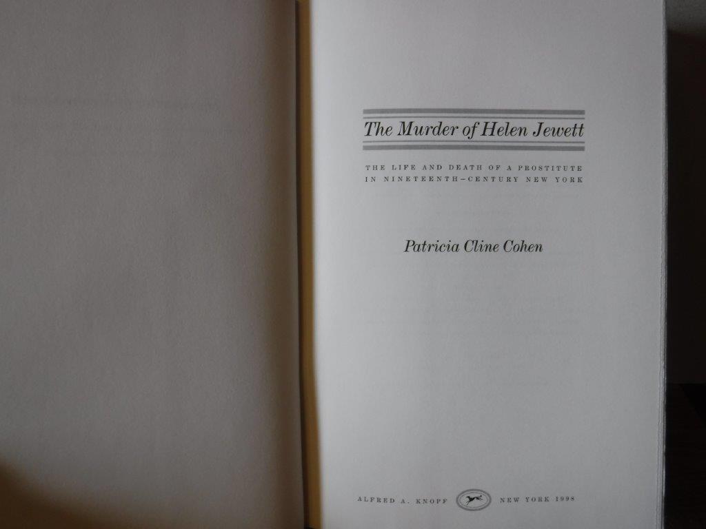 The Murder of Helen Jewett: The Life and Death of a Prostitute in ...
