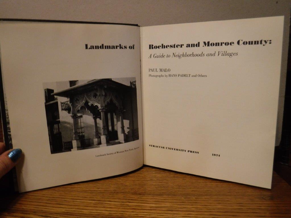 Landmarks of Rochester and Monroe County: A Guide to Neighborhoods and ...