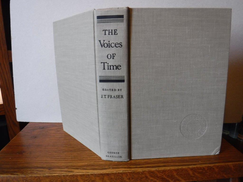 The Voices of Time - A Cooperative Survey of Man's Views of Time As ...