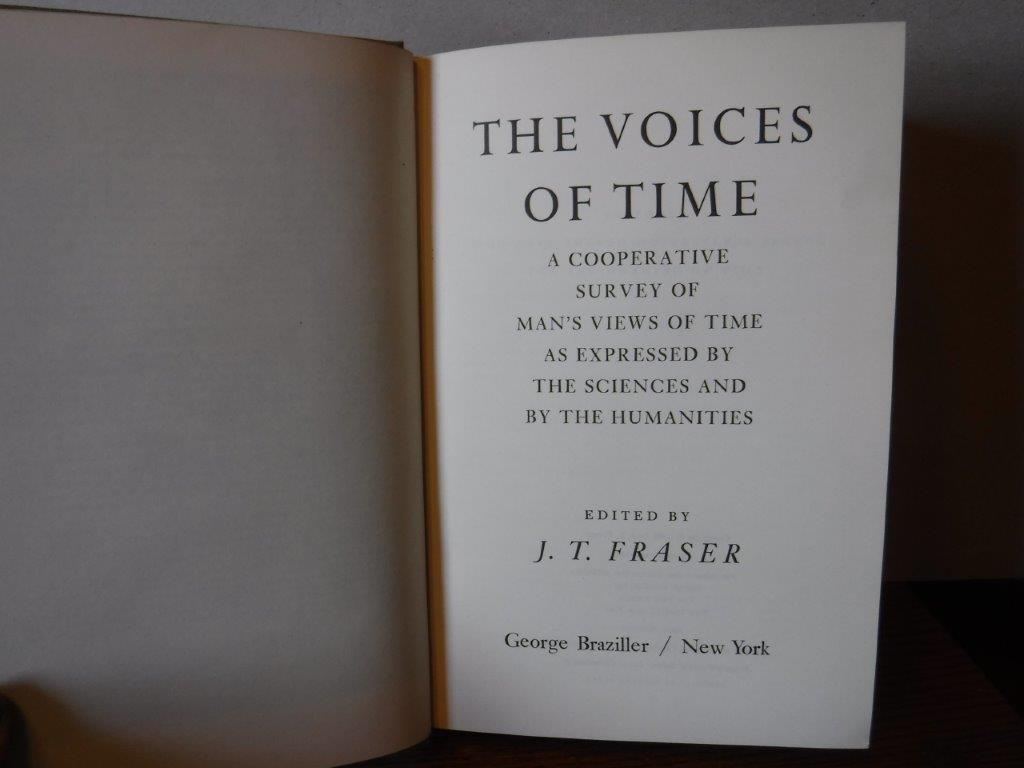 The Voices of Time - A Cooperative Survey of Man's Views of Time As ...