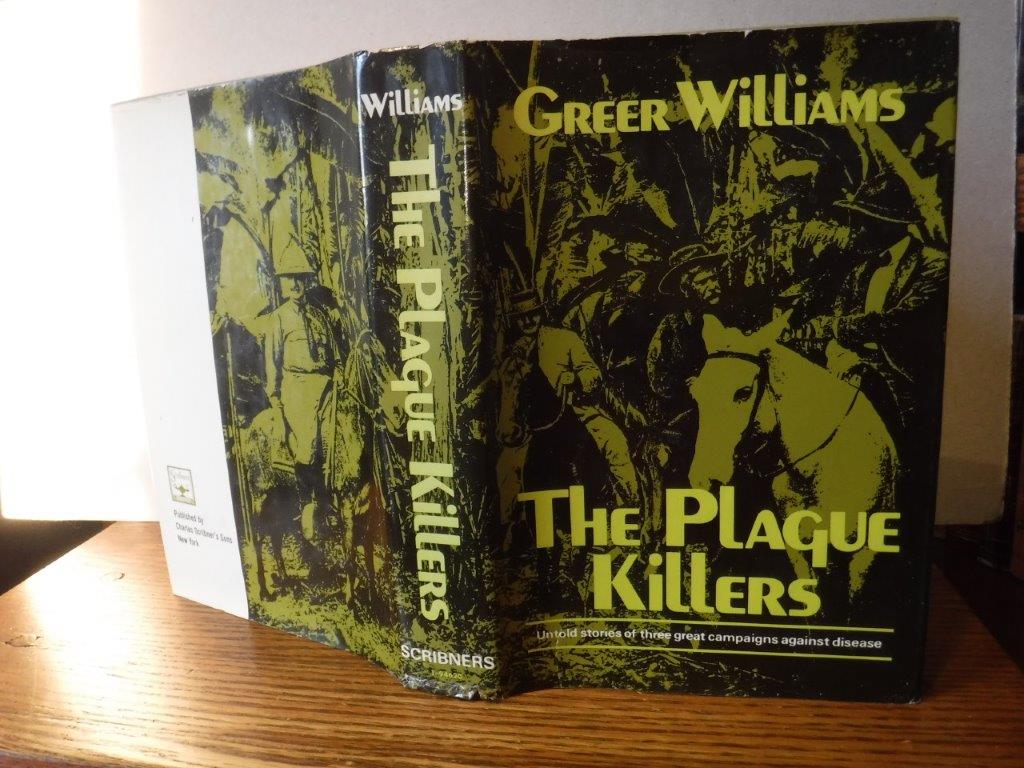 The Plague Killers - Untold Stories of Three Great Campaigns Against ...