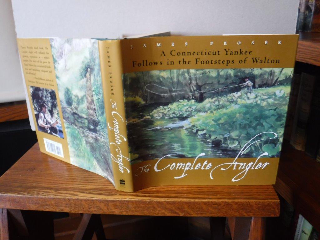 The Complete Angler - A Connecticut Yankee Follows in the Footsteps of ...