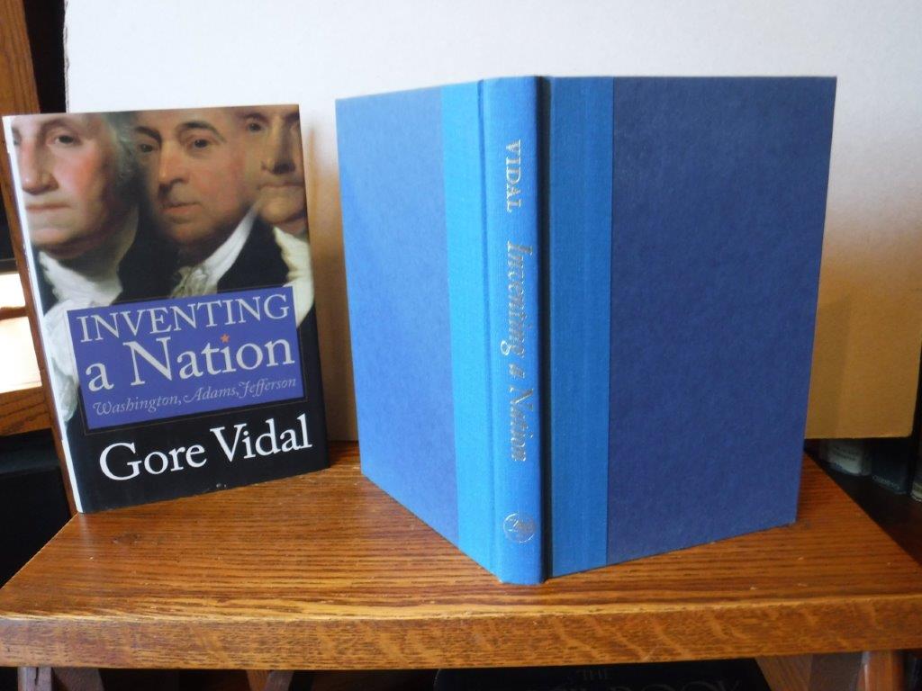 Inventing a Nation: Washington, Adams, Jefferson
