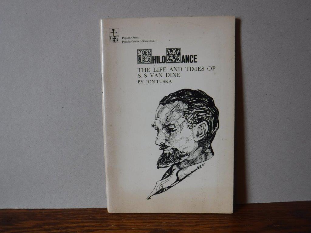 Philo Vance: The Life and Times of S. S. Van Dine