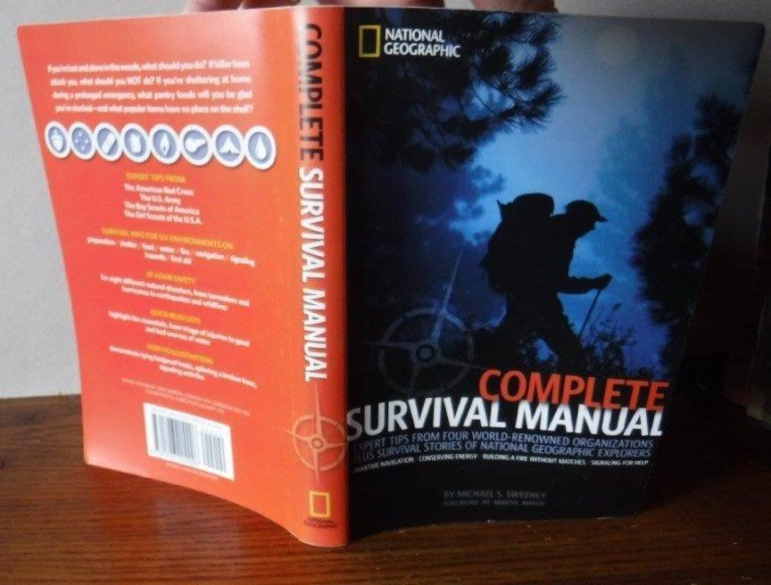 National Geographic Complete Survival Manual - Expert tips from four ...
