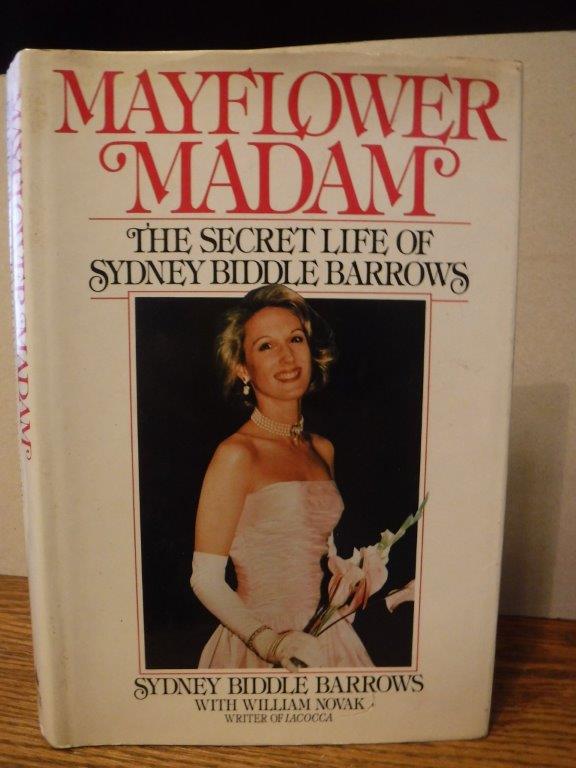 Mayflower Madam - The Secret Life of Sydney Biddle Barrows